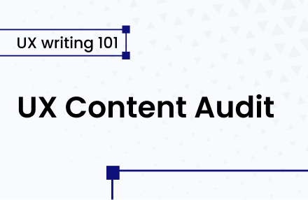 What is UX Content Audit | UX writing 101 | Frontitude